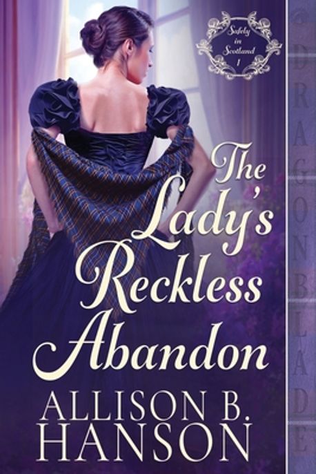 The Lady's Reckless Abandon | Hanson, Allison B. - 교보문고