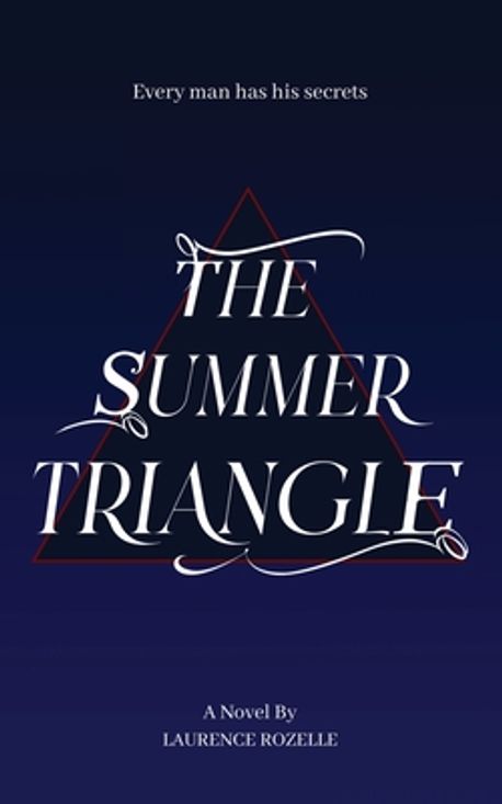 The Summer Triangle | Rozelle, Laurence - 교보문고