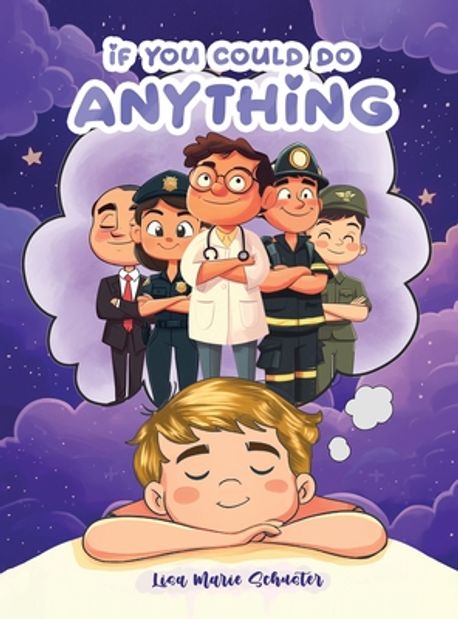 If You Could Do Anything | Marie Schuster, Lisa - 교보문고