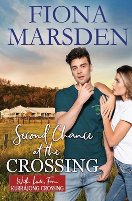 Second Chance at the Crossing | Marsden, Fiona - 교보문고