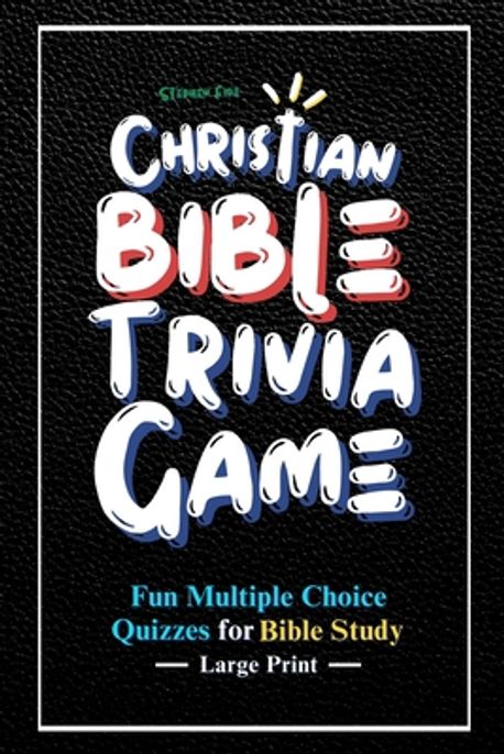 Christian Bible Trivia Game | Fide, Stephen - 교보문고