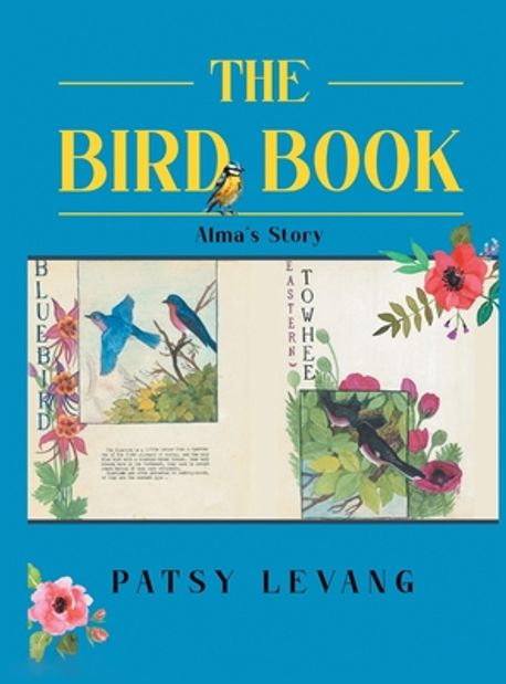 The Bird Book | Levang, Patsy - 교보문고