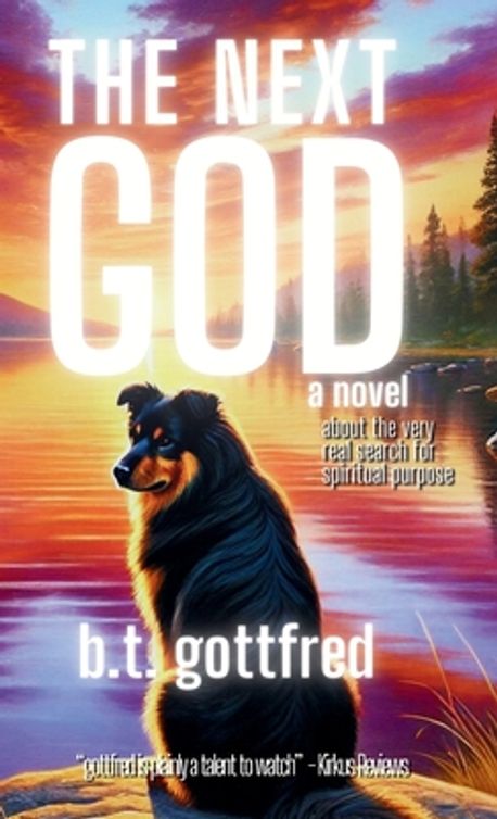 The Next God | Gottfred, B. T. - 교보문고