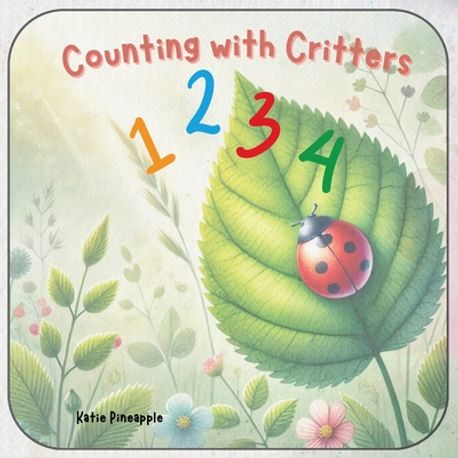 Counting with Critters | Pineapple, Katie - 교보문고
