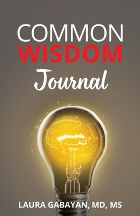 Common Wisdom Journal | Gabayan, Laura - 교보문고