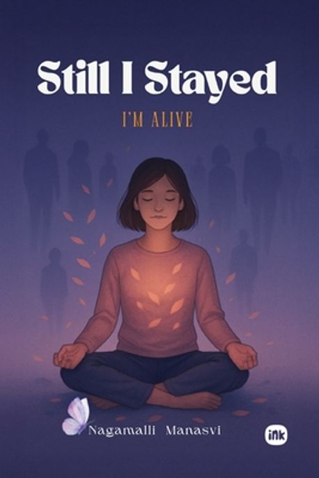 Still I Stayed | Manasvi, Nagamalli - 교보문고