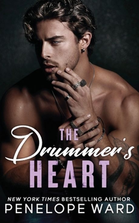 The Drummer's Heart | Ward, Penelope - 교보문고