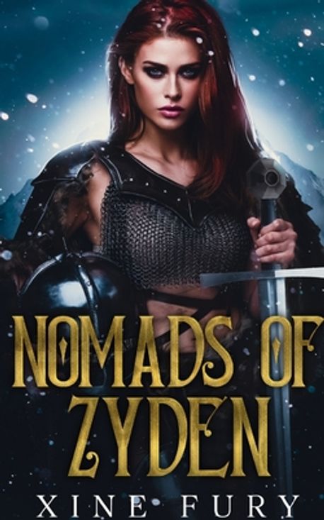 Nomads of Zyden | Fury, Xine - 교보문고