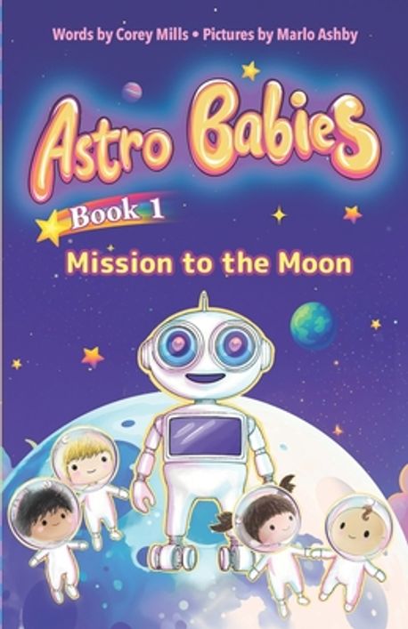Mission to the Moon | Ashby, Marlo - 교보문고
