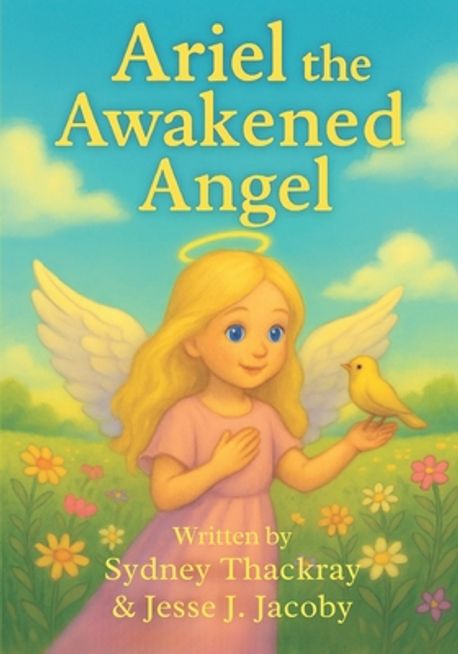 Ariel the Awakened Angel | Thackray, Sydney - 교보문고