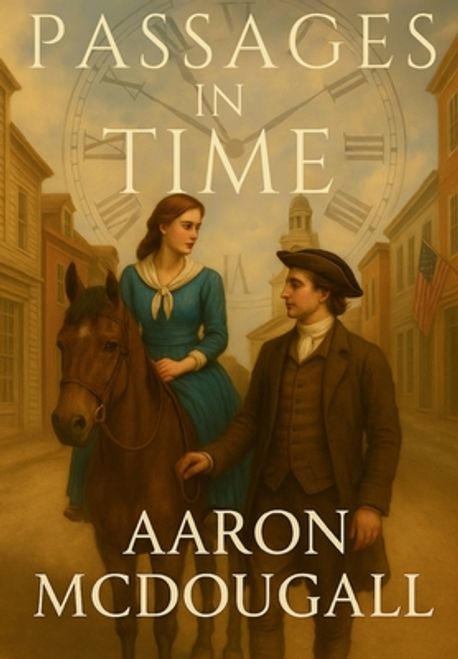Passages in Time | McDougall, Aaron - 교보문고