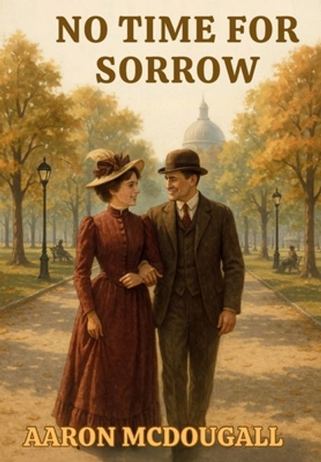 No Time For Sorrow | McDougall, Aaron - 교보문고