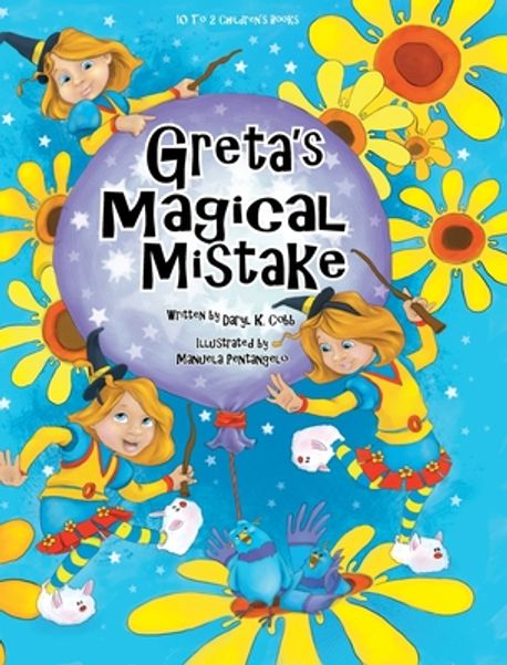 Greta's Magical Mistake | Cobb, Daryl K. - 교보문고