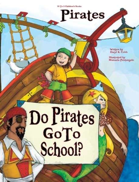 Do Pirates Go to School? | Cobb, Daryl K. - 교보문고