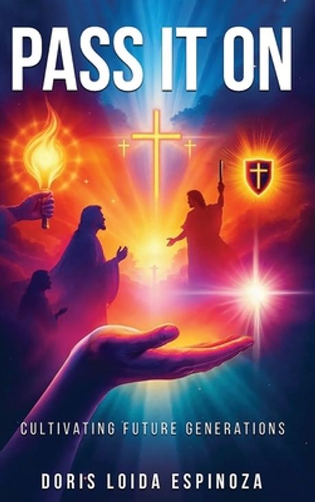 Pass It on | Espinoza, Doris Loida - 교보문고