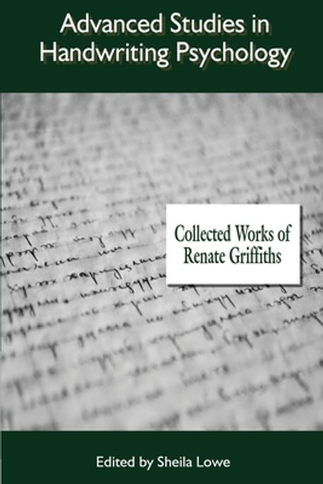 Advanced Studies in Handwriting Psychology | Griffiths, Renate - 교보문고