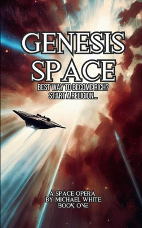 Genesis Space Book One | White, Michael - 교보문고
