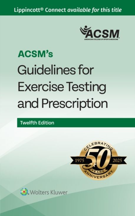 Acsm's Guidelines for Exercise Testing and Prescription | ACSM - 교보문고
