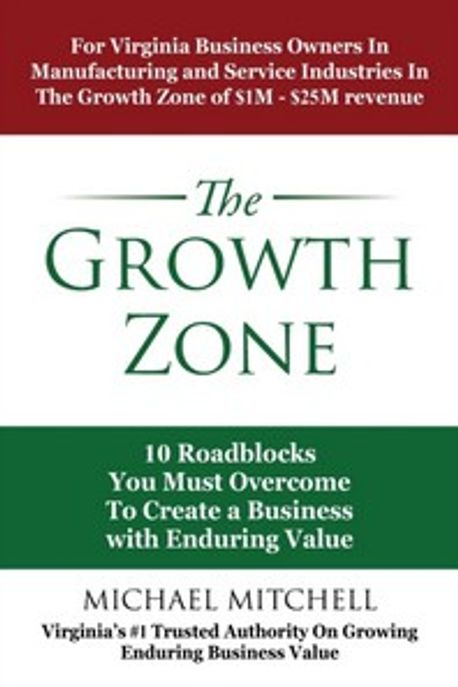 The Growth Zone | Mitchell, Michael - 교보문고