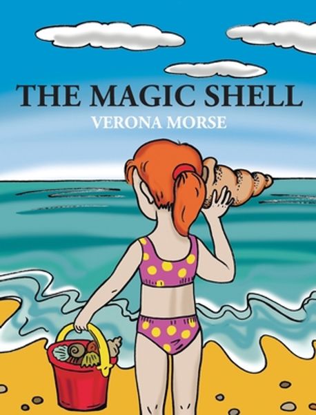 The Magic Shell | Morse, Verona - 교보문고