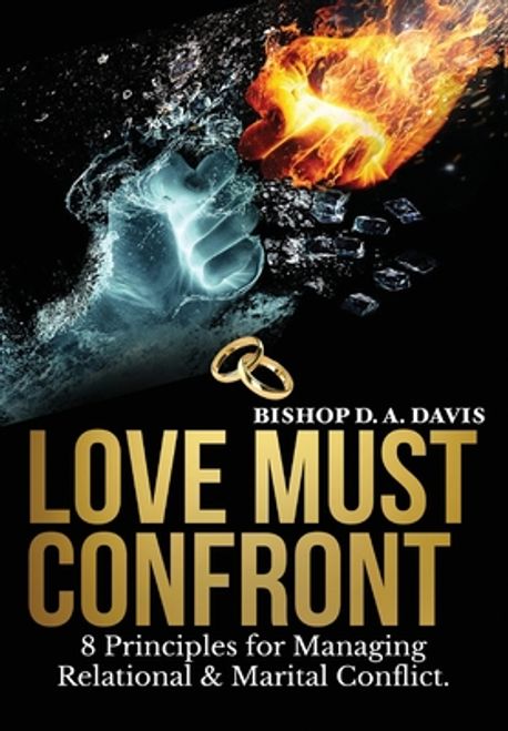 Love Must Confront | Davis, Bishop D. a. - 교보문고
