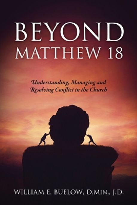 Beyond Matthew 18 | Buelow D. Min J. D., William E. - 교보문고