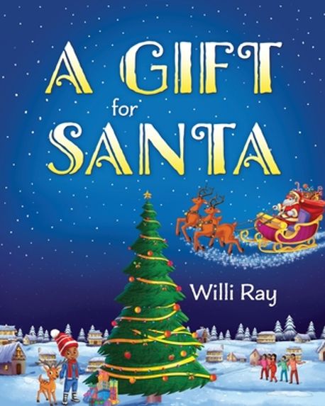 A Gift for Santa | Ray, Willi - 교보문고