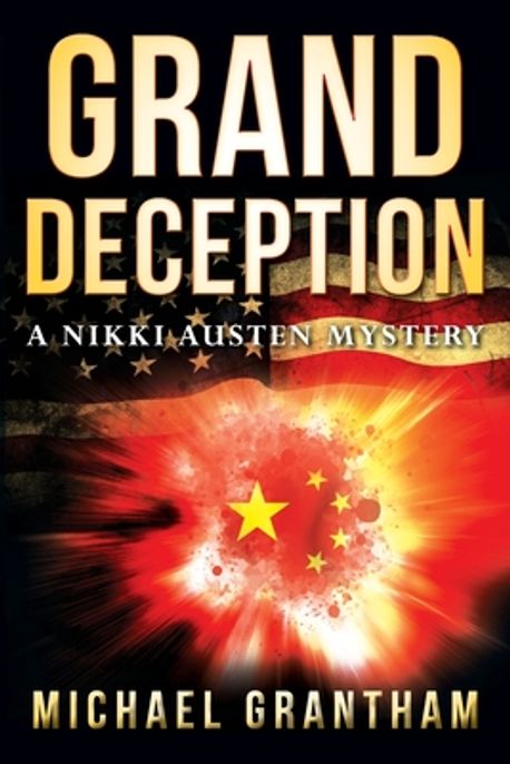 Grand Deception | Grantham, Michael - 교보문고