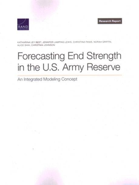 Forecasting End Strength in the U.S. Army Reserve | Best, Katharina - 교보문고