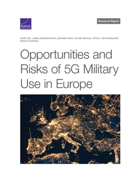 Opportunities and Risks of 5g Military Use in Europe | Lee, Mary - 교보문고