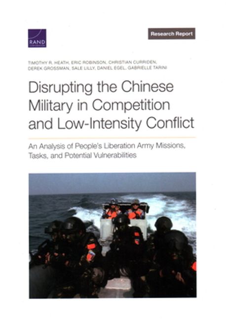Disrupting the Chinese Military in Competition and Low-Intensity ...