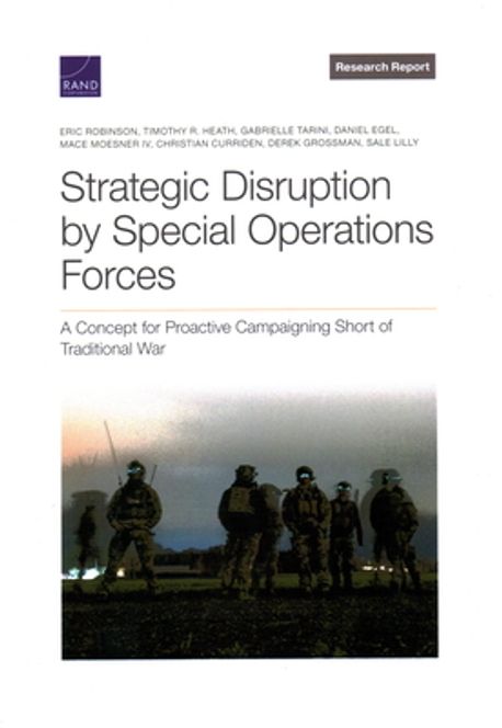 Strategic Disruption by Special Operations Forces | Robinson, Eric - 교보문고