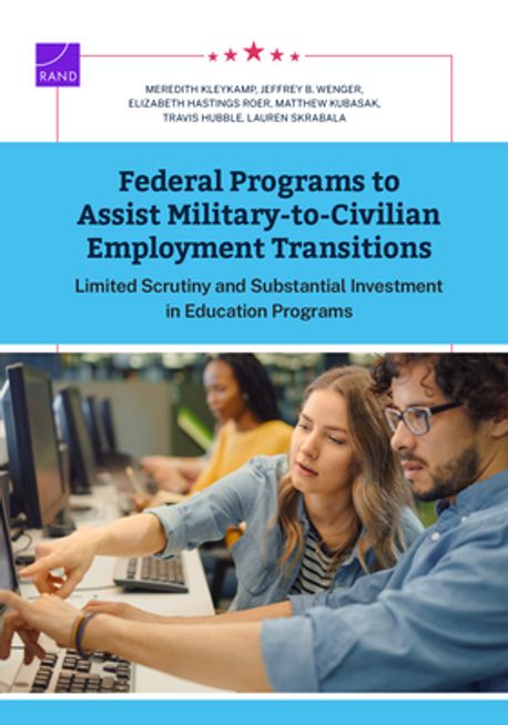 Federal Programs to Assist Military-To-Civilian Employment Transitions ...