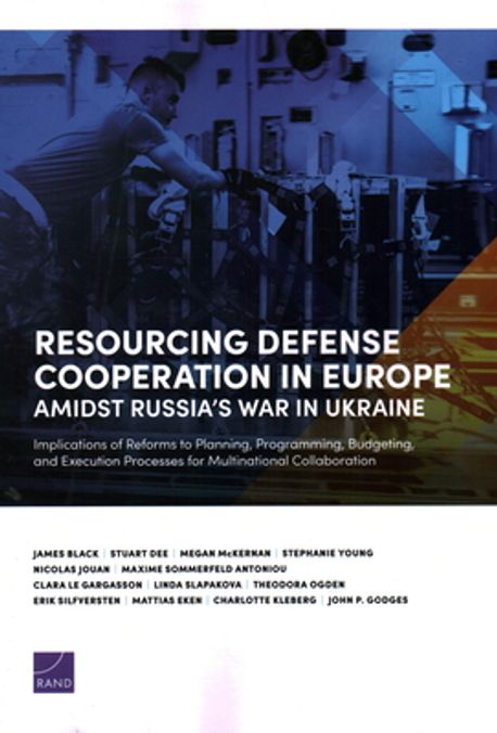 Resourcing Defense Cooperation in Europe Amidst Russia's War in Ukraine ...