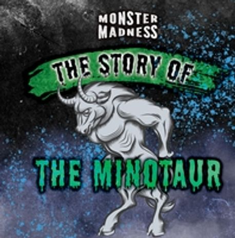 The Story of the Minotaur | Collins, Anna - 교보문고