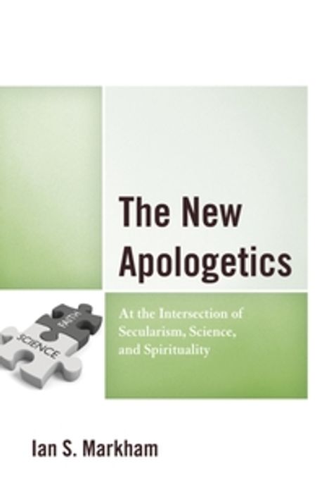 The New Apologetics | Markham, Ian S. - 교보문고