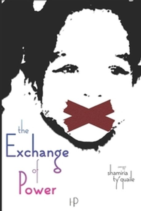 The exchange of power | Mahaffey, Shamiria Ty'quaile - 교보문고