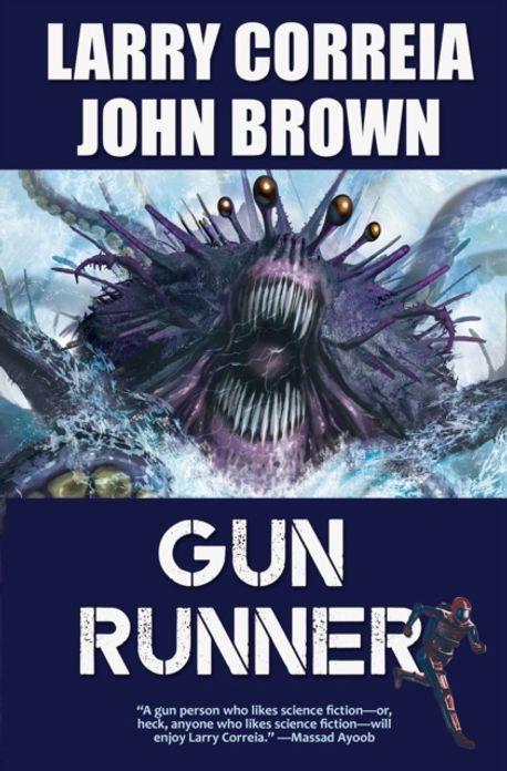 Gun Runner | Correia, Larry - 교보문고