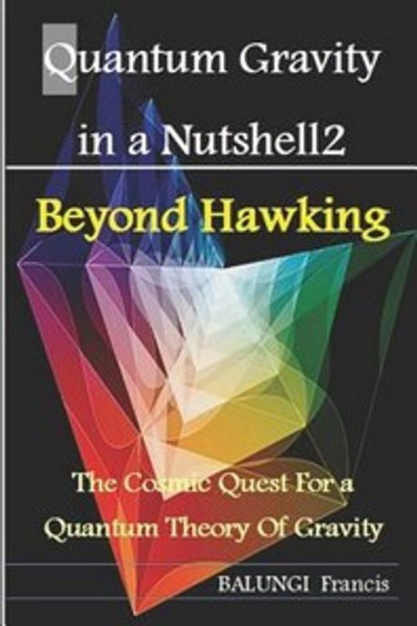 Quantum Gravity in a Nutshell2 | Francis, Balungi - 교보문고