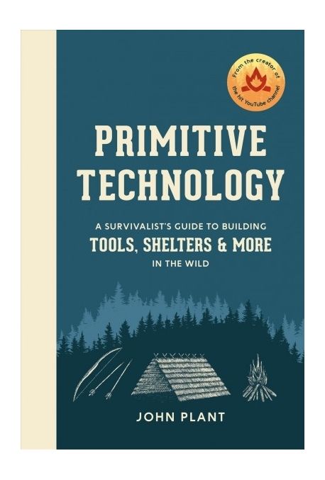 Primitive Technology | Plant, John - 교보문고