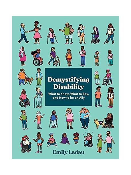 Demystifying Disability | Ladau, Emily - 교보문고