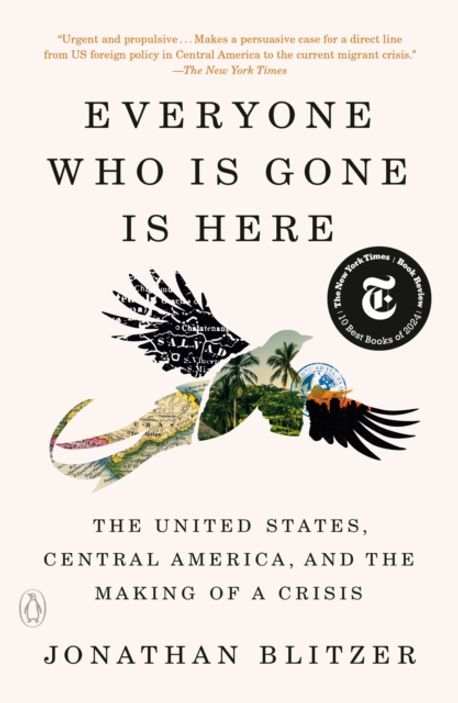 Everyone Who Is Gone Is Here | Blitzer, Jonathan - 교보문고