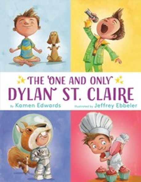 The One and Only Dylan St. Claire | Edwards, Kamen - 교보문고