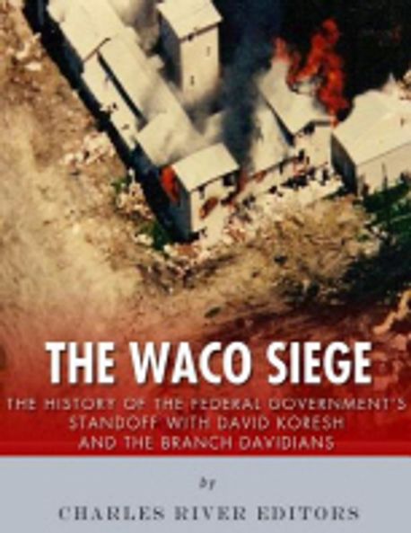 The Waco Siege | Charles River - 교보문고