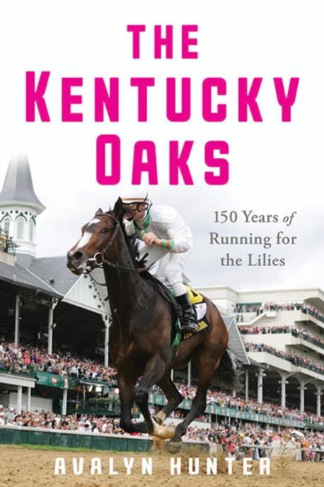 The Kentucky Oaks | Avalyn Hunter - 교보문고