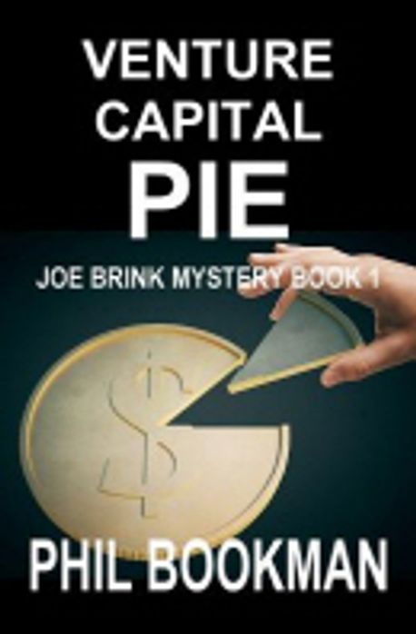 Venture Capital Pie | Bookman, Phil - 교보문고