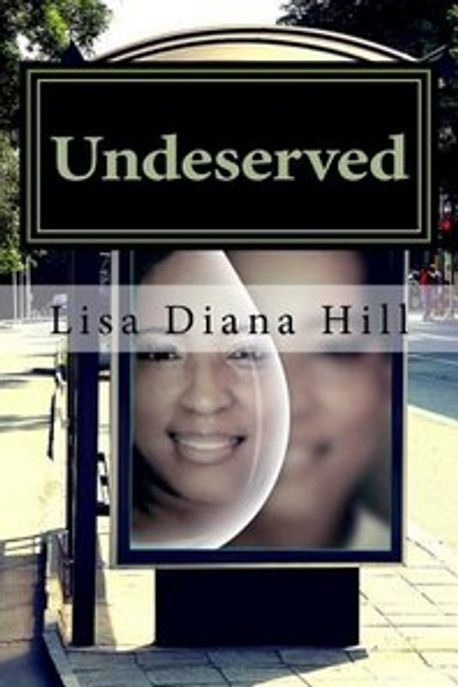 Undeserved | Hill, Lisa Diana - 교보문고