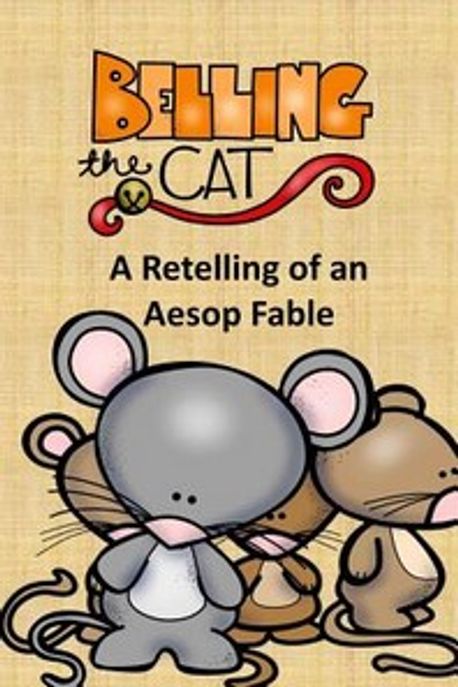 Belling the Cat A Retelling of an Aesop Fable | Clips, Edu - 교보문고