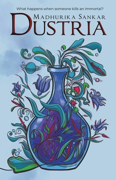 Dustria | Sankar, Madhurika - 교보문고
