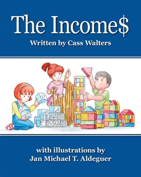 The Income$ | Walters, Cass - 교보문고